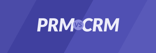 PRM vs CRM: Pros and cons and reasons to cooperate together