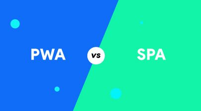 PWA vs SPA Comparison: Which Option is Better for Your Business?