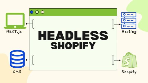 A Complete Guide to Headless Shopify Plus: All You Need to Know