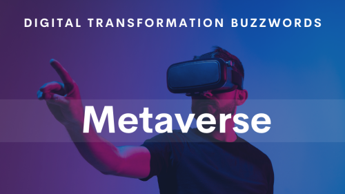All You Need To Know About Top Digital Transformation Buzzwords